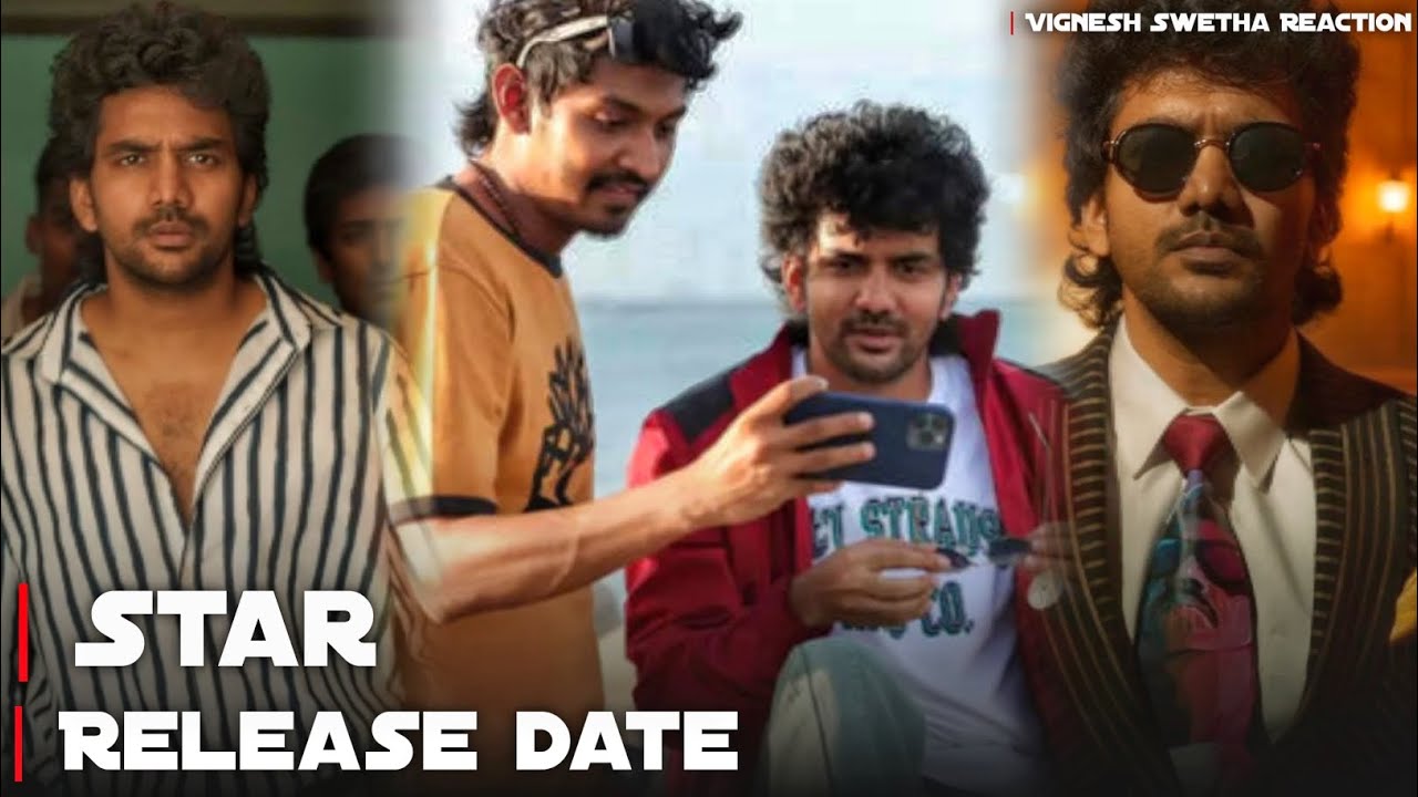 Star Movie Release Date | Kavin,Lal,AaditiPohankar,GeethaKailasam ...
