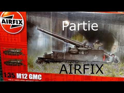 Le M12 GMC de chez AIRFIX n°A1372 partie 3 - YouTube