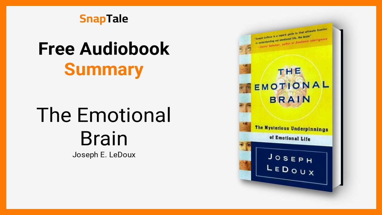 The Emotional Brain by Joseph E. LeDoux: 8 Minute Summary - YouTube Music