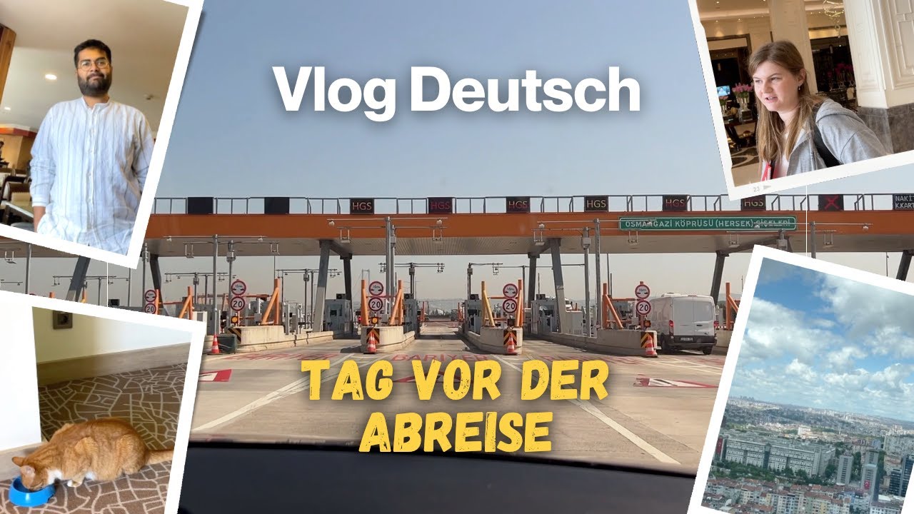 Tag vor der Abreise nach Deutschland (auf Deutsch) - Vlog #5 - YouTube