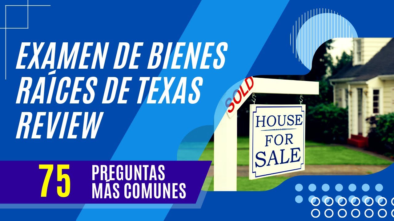 Examen de Bienes Raíces de Texas Review (75 Preguntas Más Comunes ...