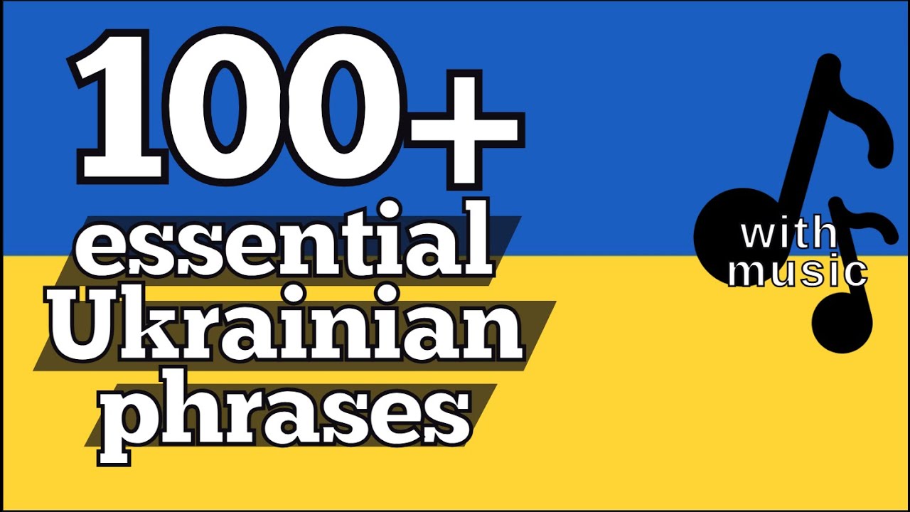 100 IMPORTANT UKRAINIAN PHRASES WITH MUSIC Ukrainian Vocabulary With 100-important-ukrainian-phrases-with-music-ukrainian-vocabulary-with
