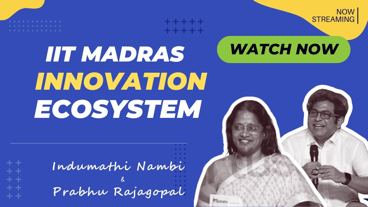 IIT Madras Startup & Innovation Ecosystem - Indumathi Nambi & Prabhu ...