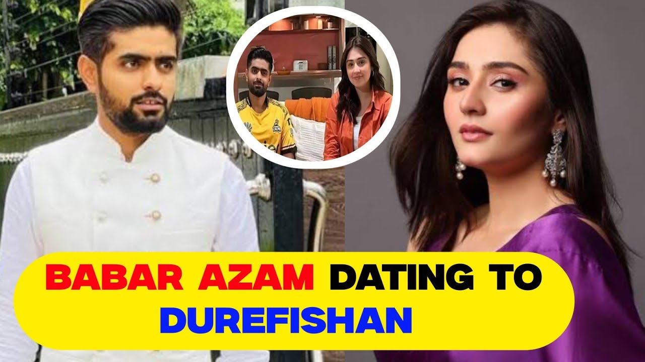 Babar Azam Wedding? | Babar Azam Dating to Durefishan Saleem | Babar ...