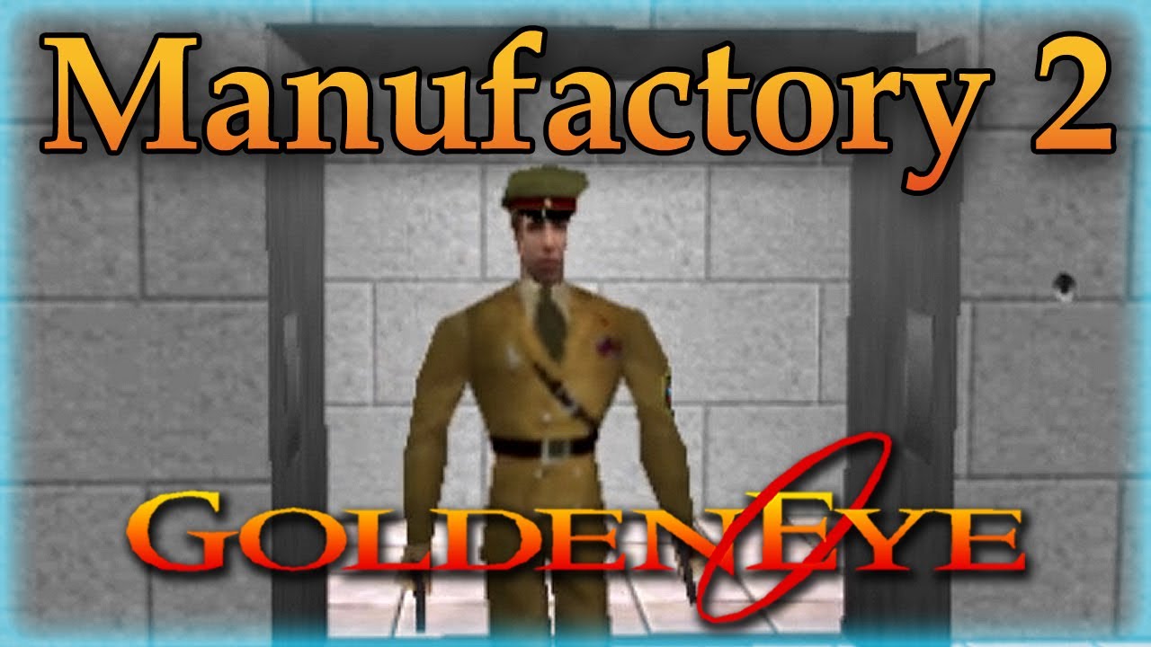 GoldenEye 007 N64 Custom Level - Manufactory 2 - YouTube