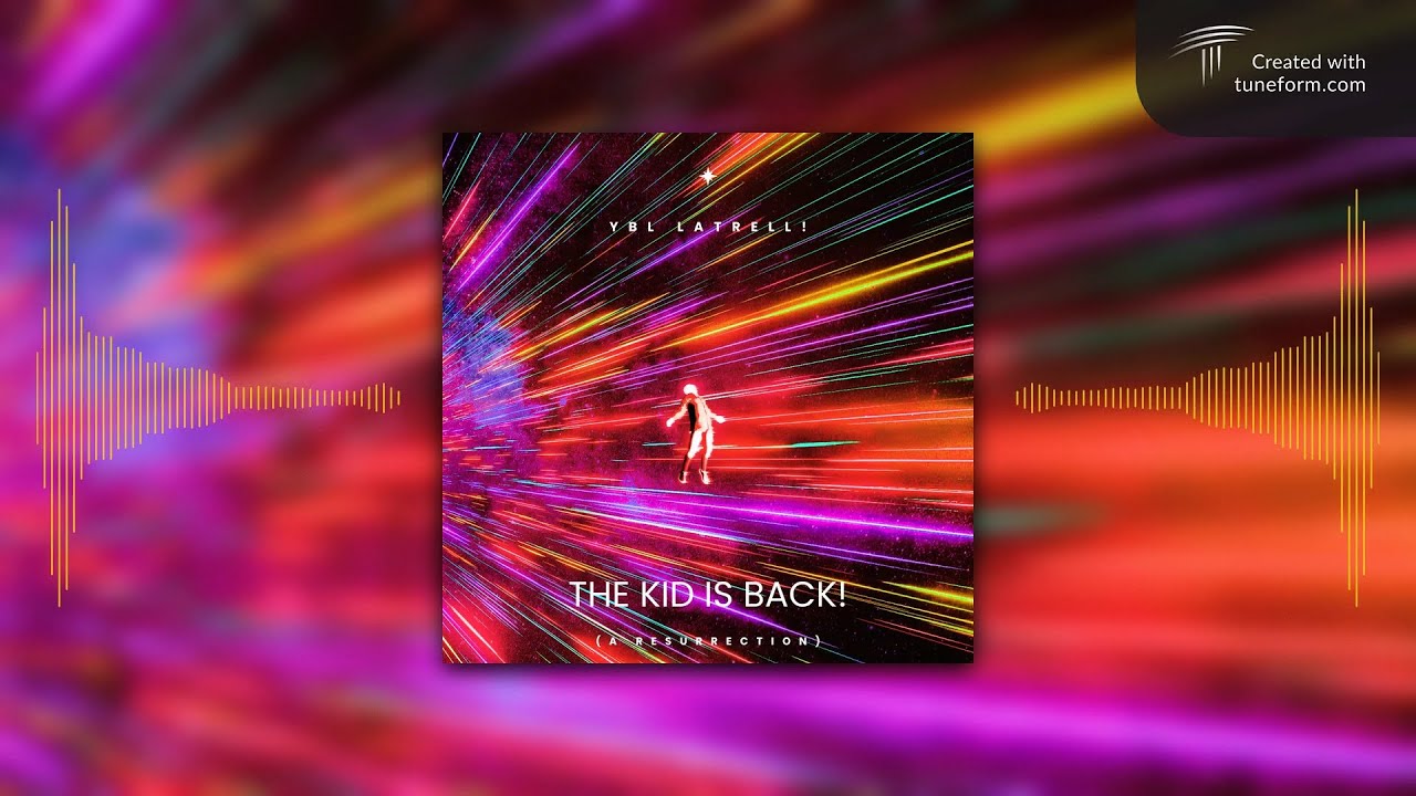 YBL latrell! - THE KID IS BACK! (Official Visualizer) - YouTube