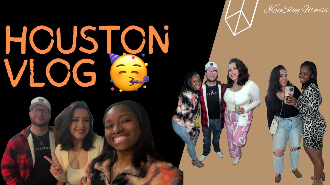 KaySlay Fitness | Trip to Houston Vlog! - YouTube