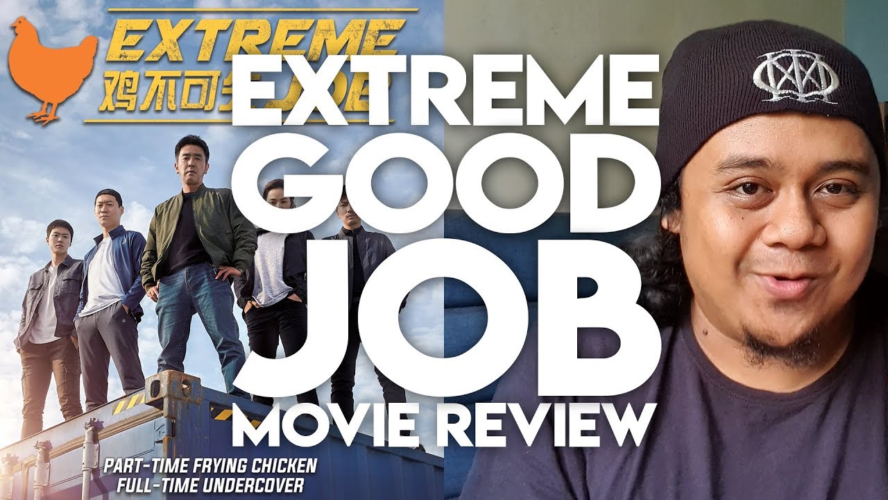 EXTREME GOOD JOB MOVIE REVIEW - YouTube