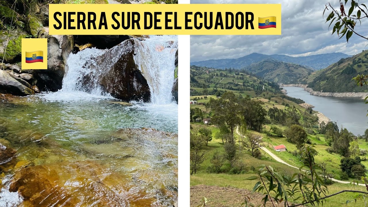 HERMOSOS PAISAJES DE LA SIERRA SUR DE EL ECUADOR 🇪🇨 👍🏻👆🏻☝🏻 - YouTube