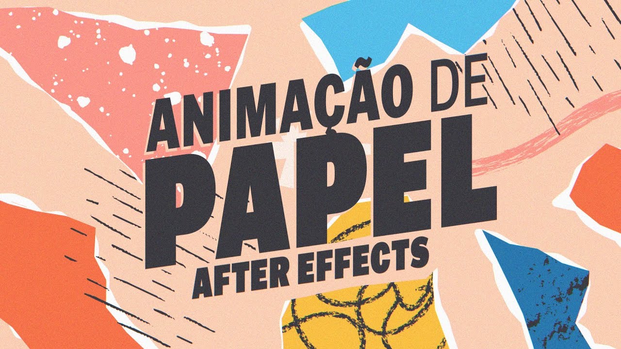 ANIMAÇÃO ESTILO PAPEL NO AFTER EFFECTS | TUTORIAL - YouTube