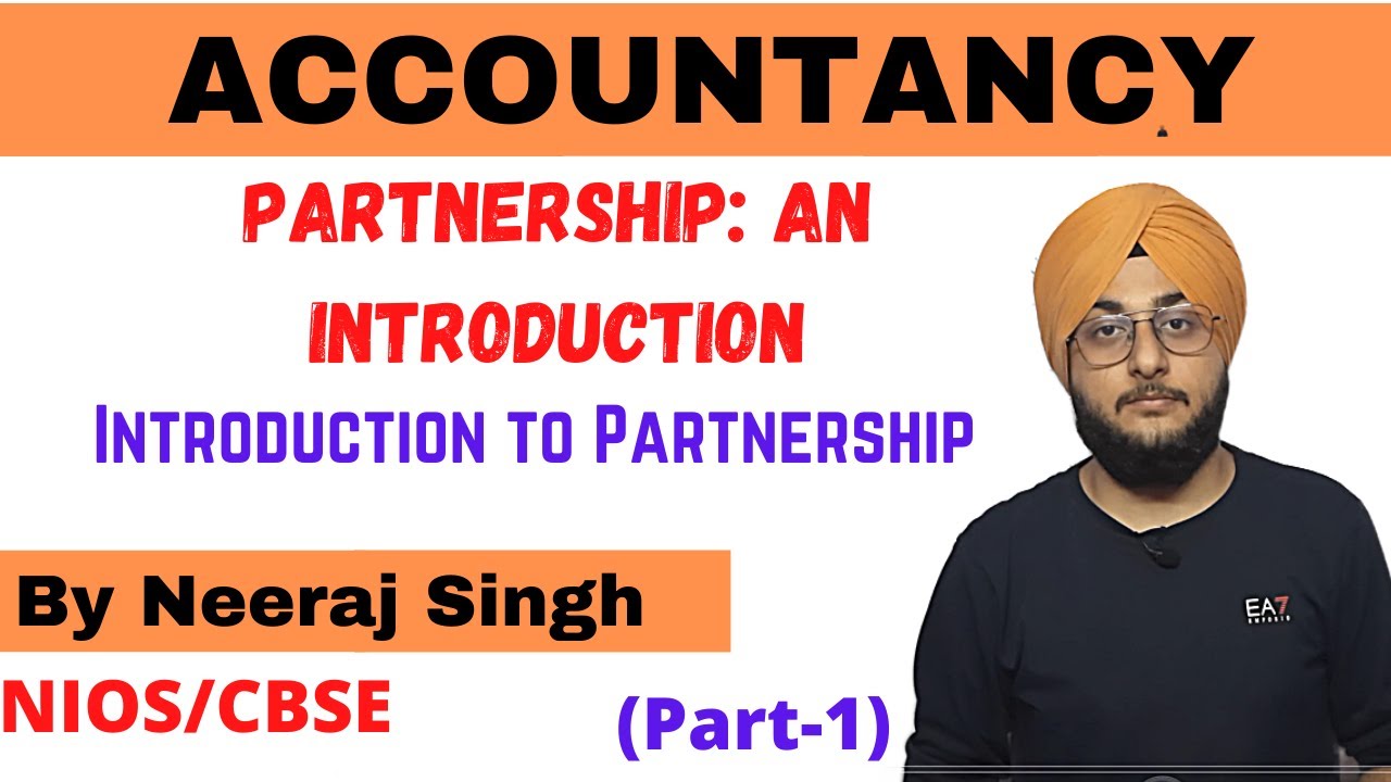 #1 Introduction To Partnership||Partnership: An Intro||Ch-22 ...
