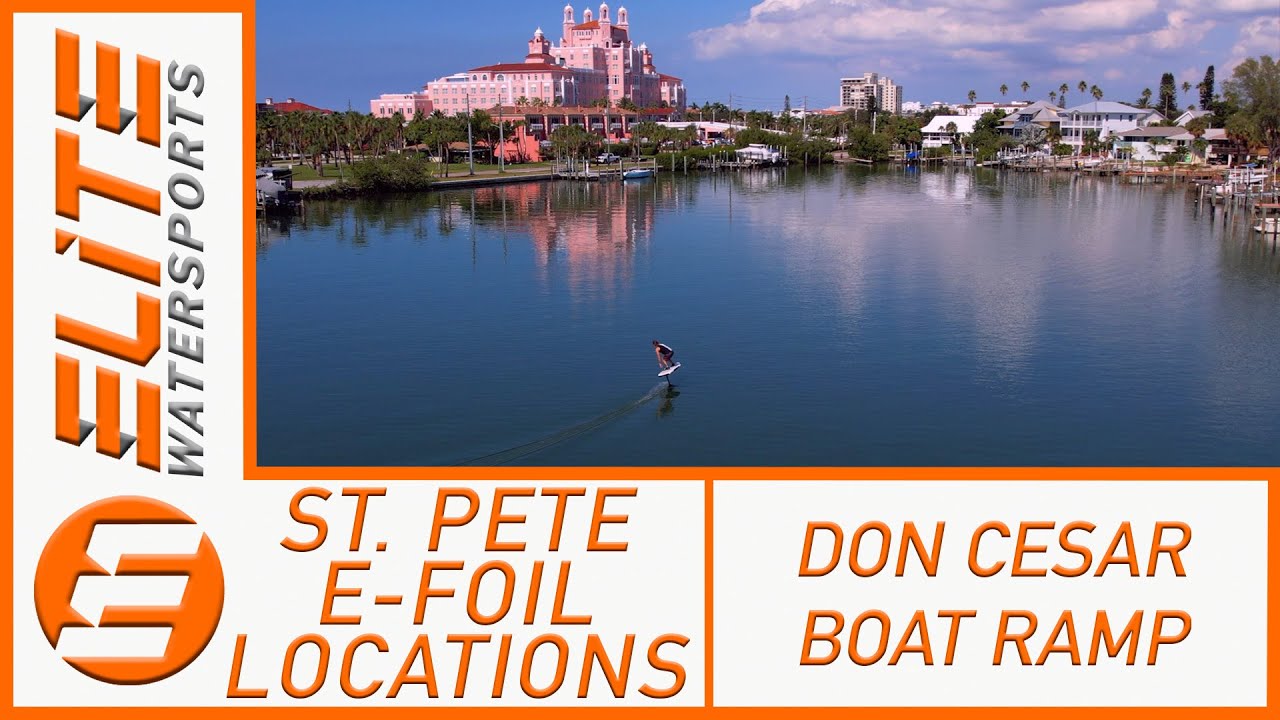 St. Pete E-Foil Locations- Don Cesar Boat Ramp - YouTube