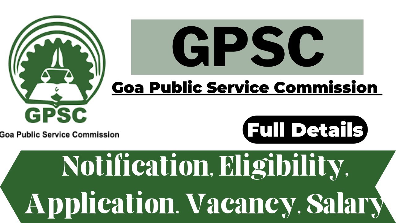 Goa PSC Recruitment 2022: Notification, Application Form, Vacancy ...