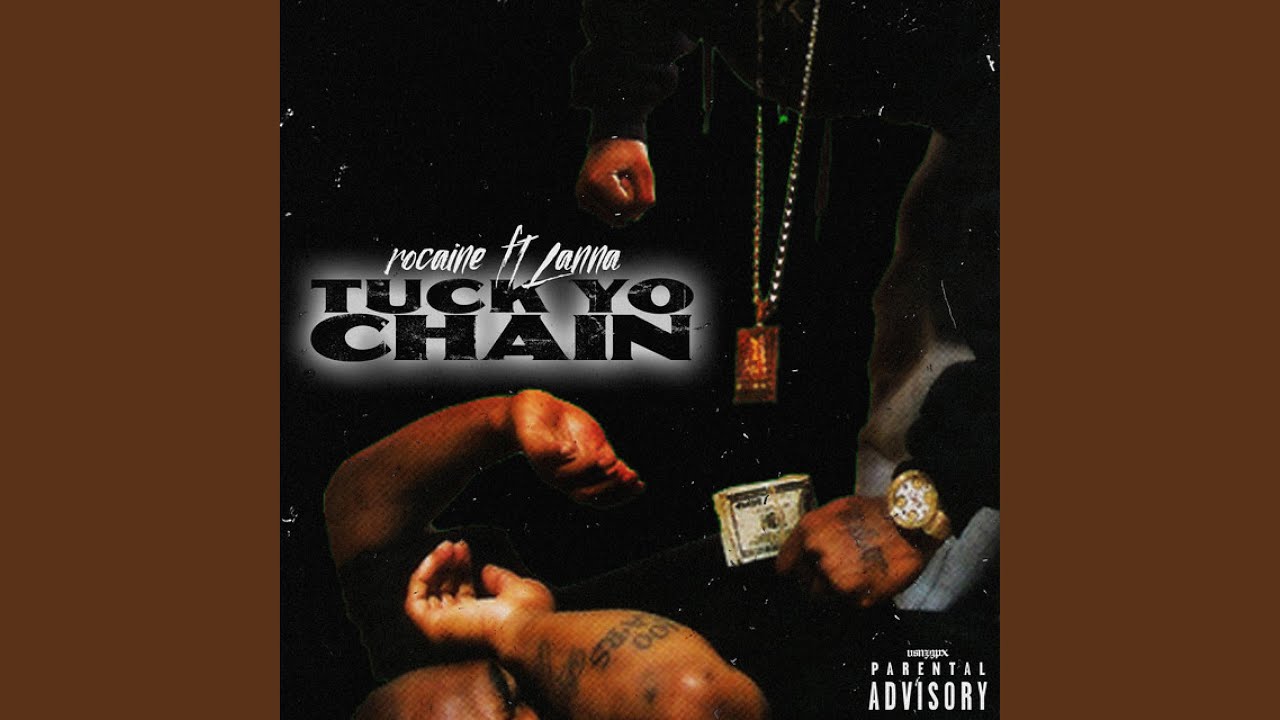 Tuck Yo Chain - YouTube