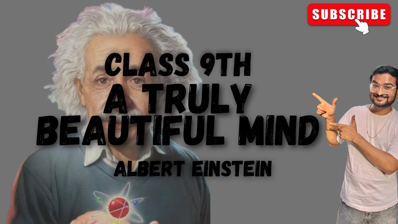 A Truly Beautiful Mind by Albert Einstein | Class 9 English - YouTube