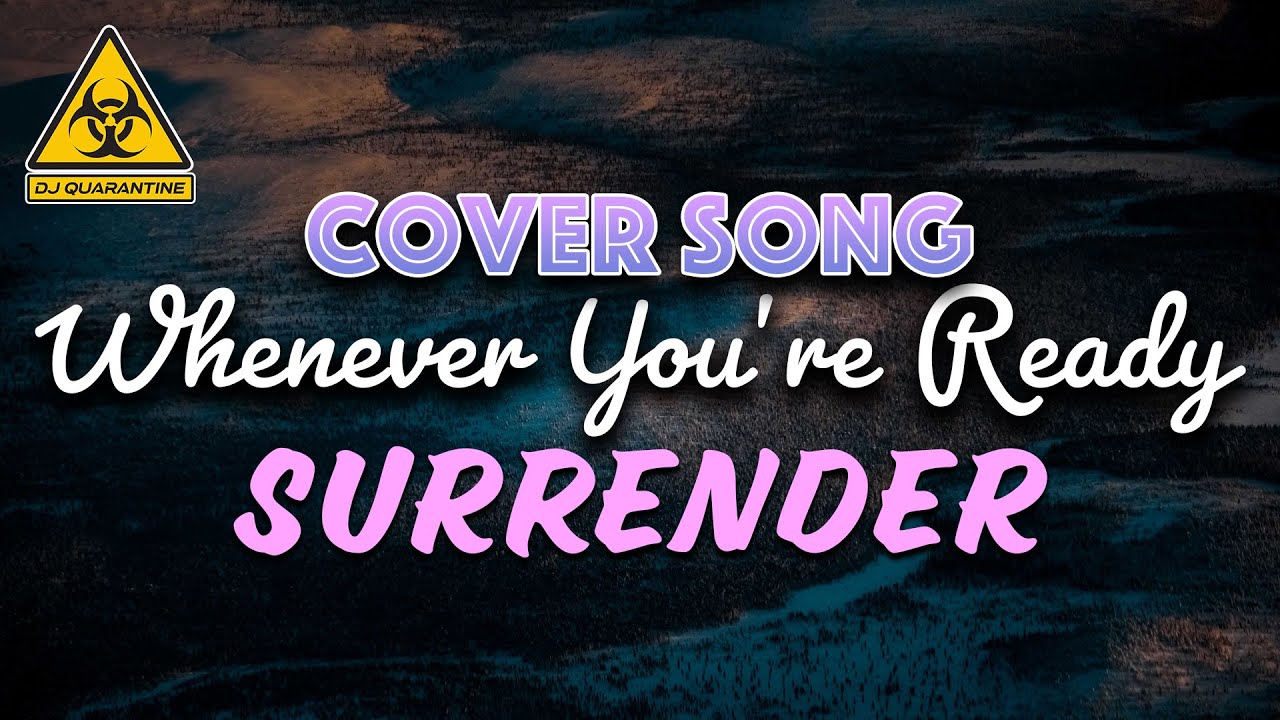 Whenever You're Ready (Surrender) - Natalie Taylor Cover Song | Best ...