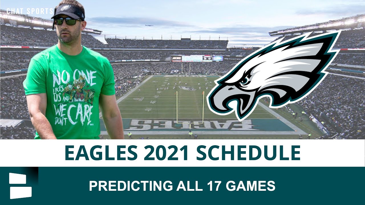 Philadelphia Eagles 2021 NFL Schedule Breakdown + Record Prediction ...
