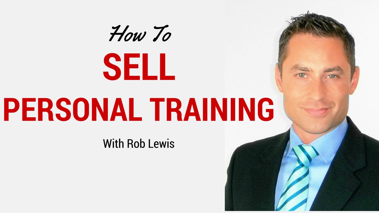 How To Sell Personal Training | Fitness Sales Course | Empower Sales ...