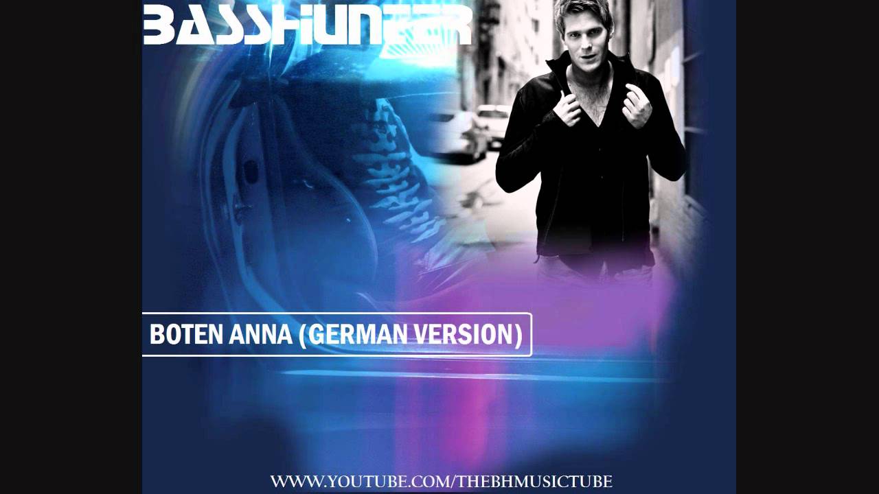 Basshunter - Boten Anna (German Version) - YouTube