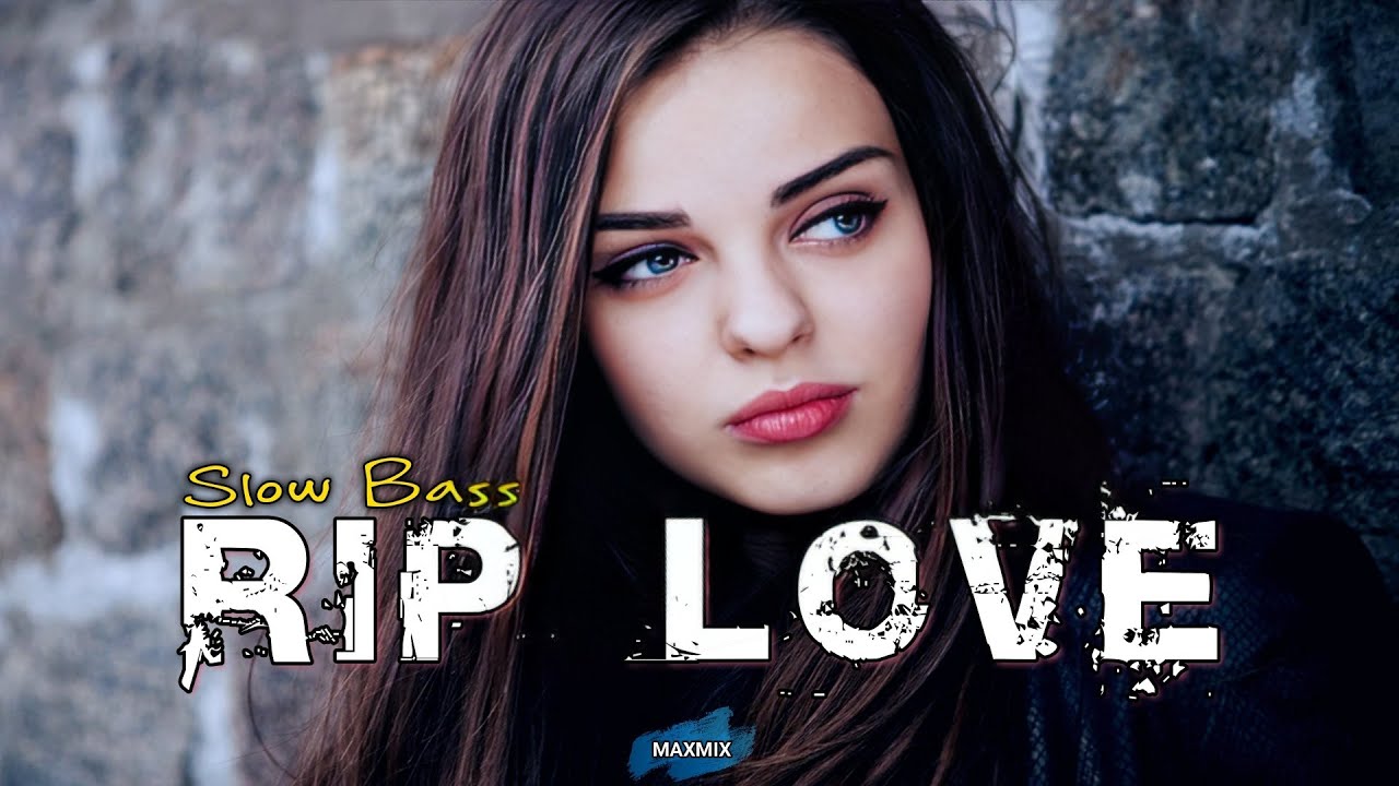 Slow Bass RIP LOVE - Faouzia - MAXMIX - YouTube Music