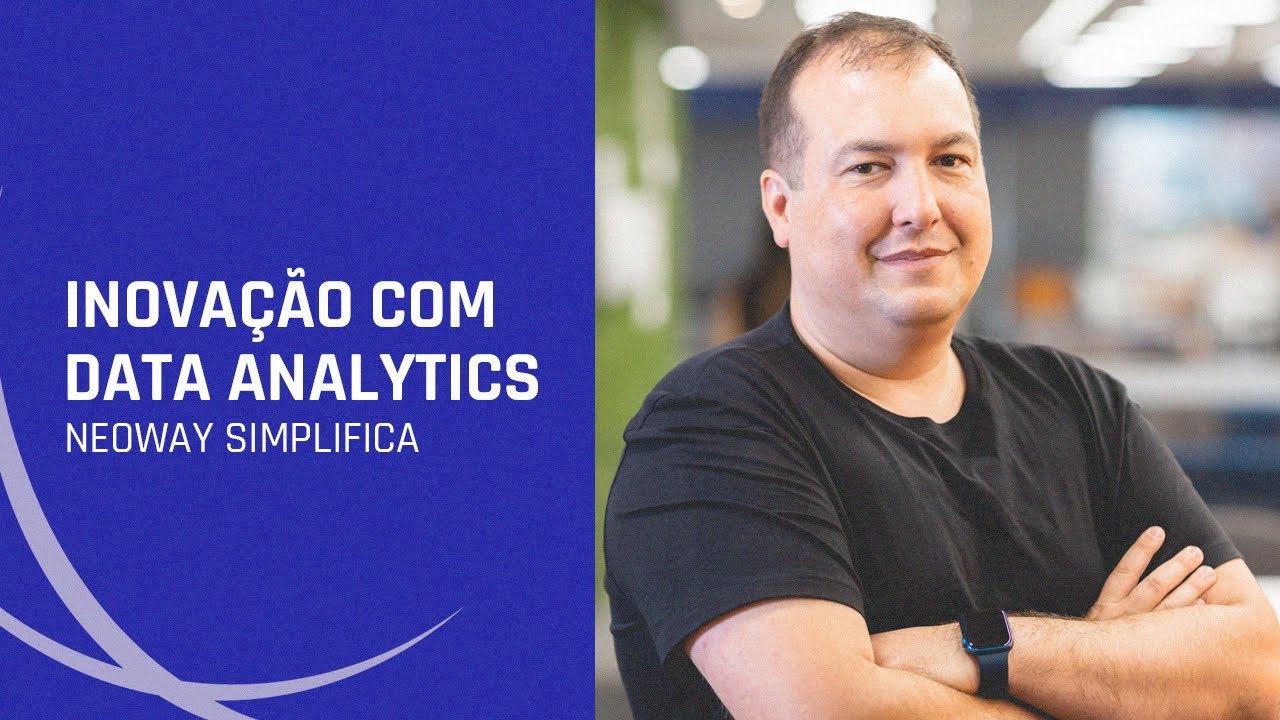 Inovação com Data Analytics | Neoway Simplifica - YouTube