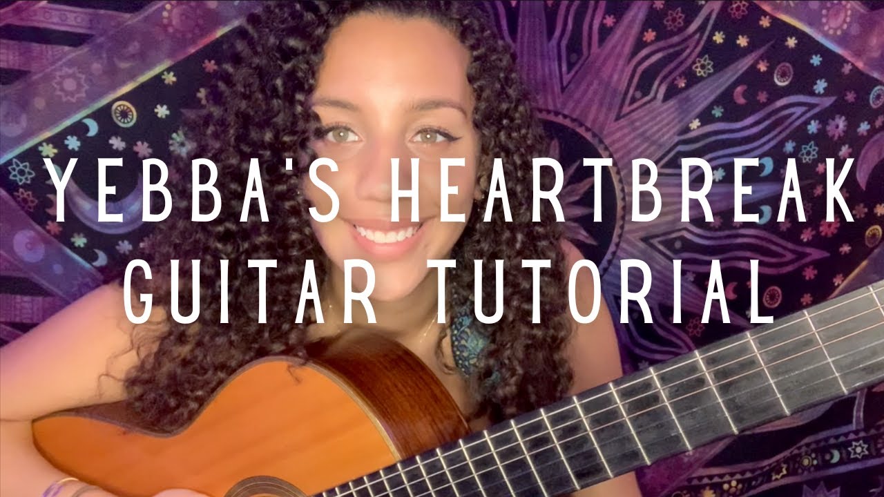 How to Play Yebba's Heartbreak on Guitar (Tutorial) - YouTube