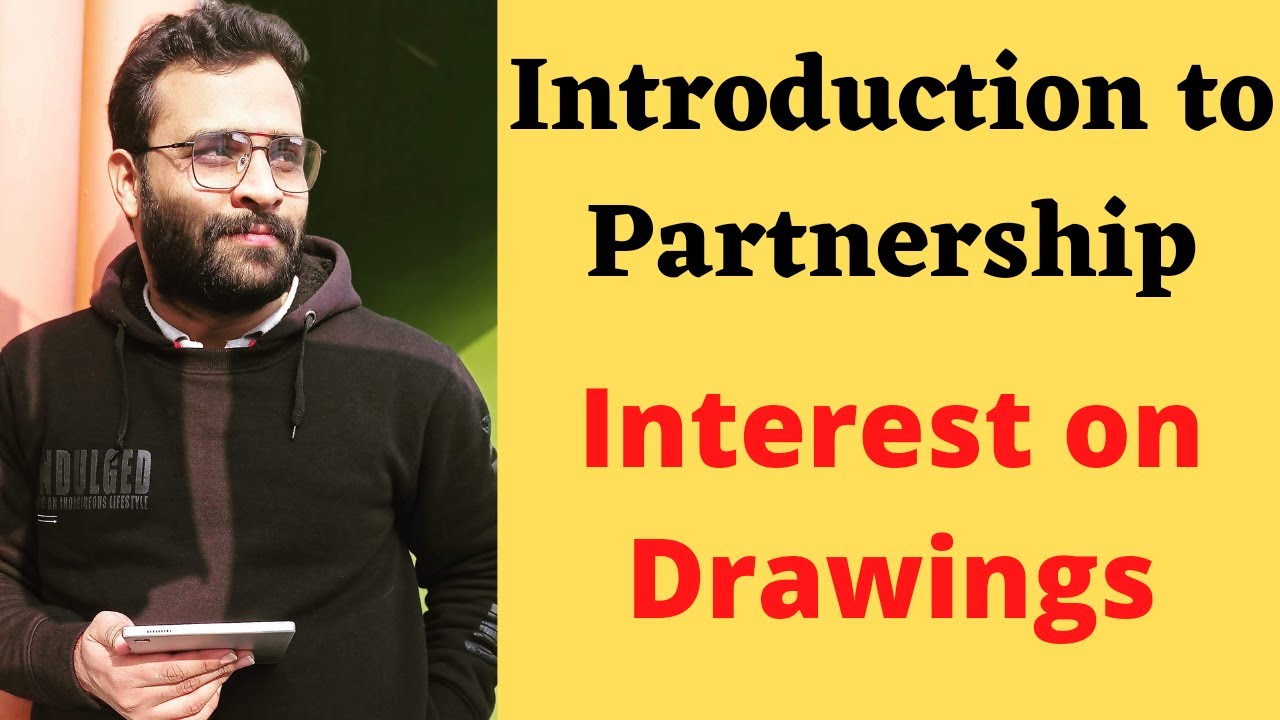 Interest on Drawings || Fundamentals of Partnership || Part- 2 # ...