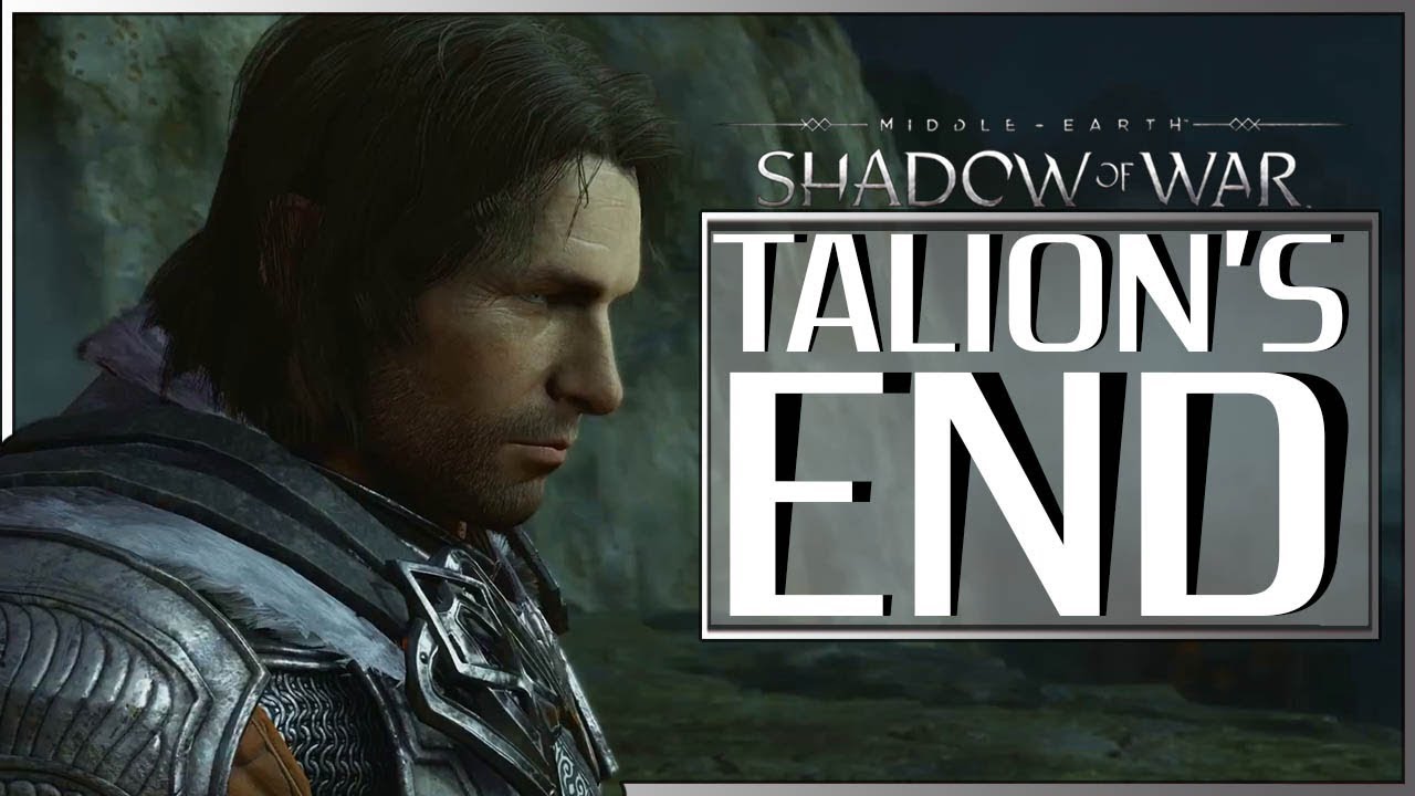 MIDDLE-EARTH: Shadow of War TALION'S STORY | Does it come to an end ...