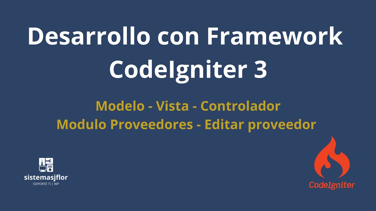 Desarrollo con Framework CodeIgniter 3 - Modulo Proveedores - Editar - YouTube