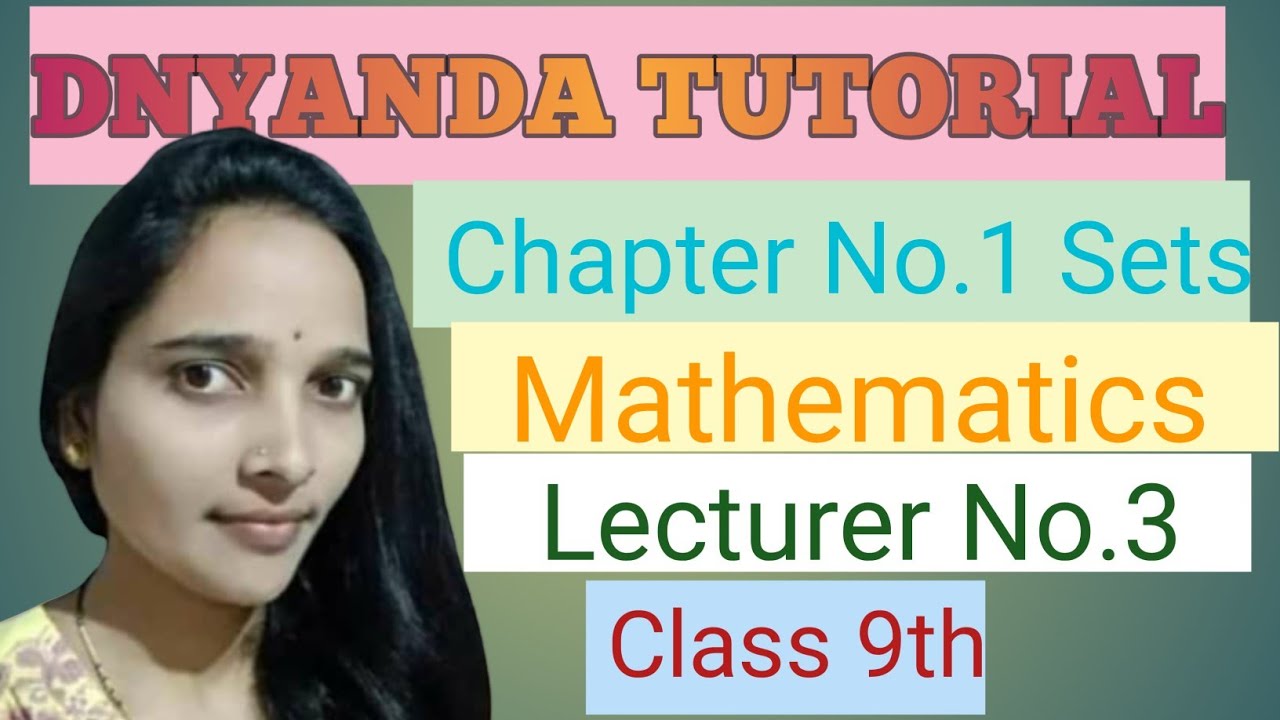 Class 9th .Mathematics| Chapter No.1 Sets| Lecturer No 3. Practice set ...