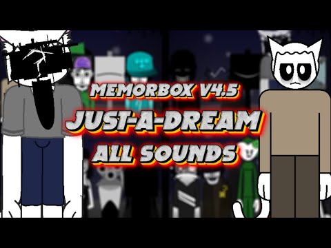 Incredibox Scratch | Memorbox V4.5 - Just-A-Dream | All Sounds Together ...