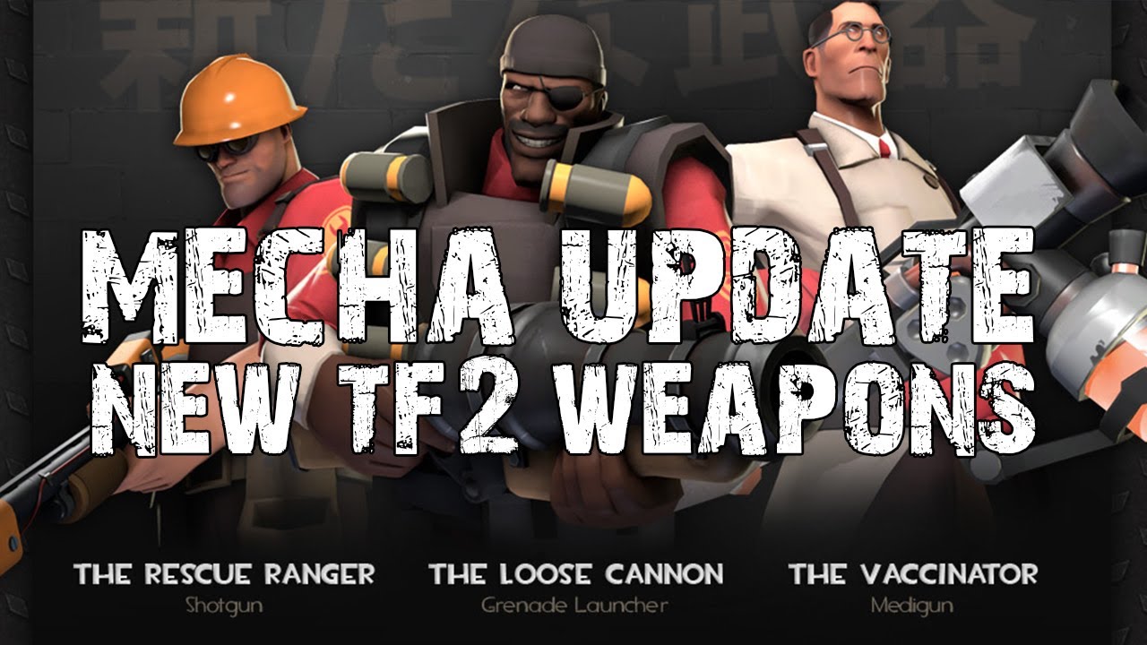 TF2: The Mecha Update, New Weapons!! - YouTube