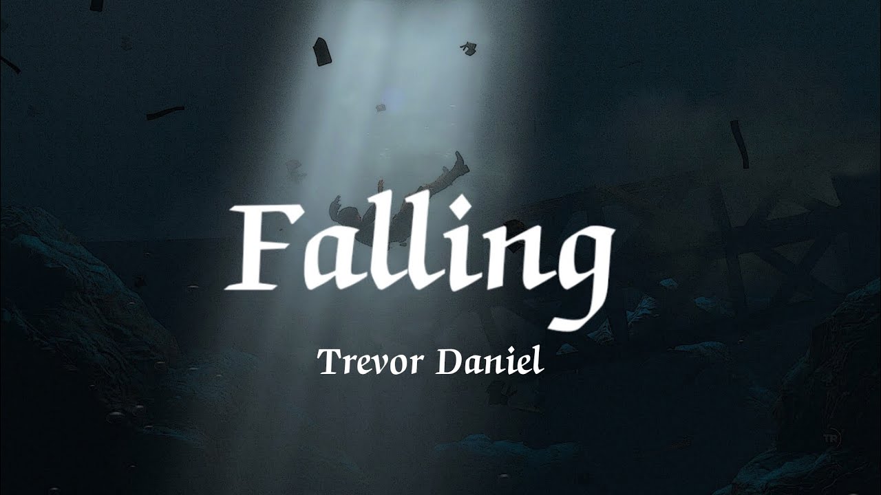 TREVOR DANIEL - Falling (Lyrics) - YouTube