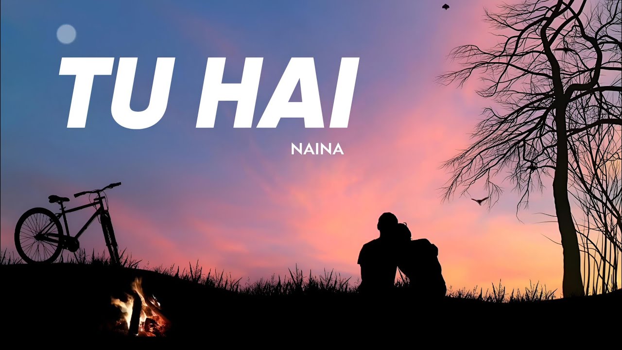 TU HAI - Naina Acoustic Version (Official Video) - YouTube