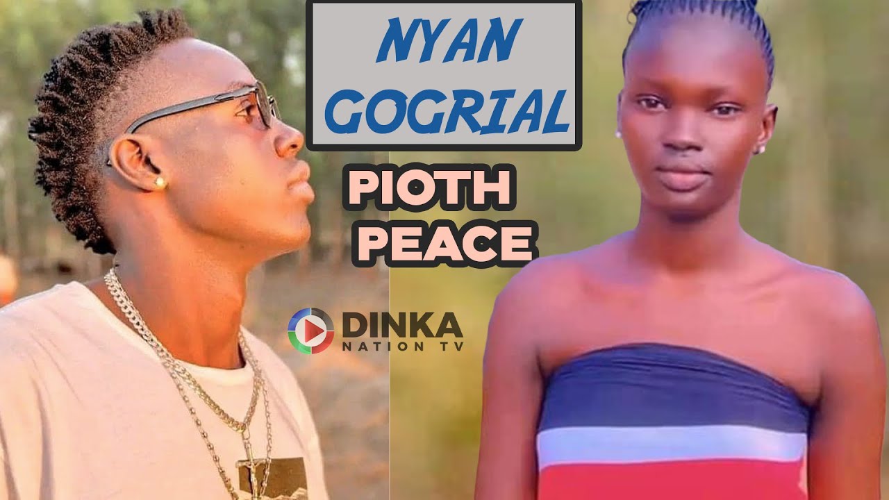 Nyan Gogrial Akuol Awiec by Pioth Peace | DNTV #Dinka - YouTube