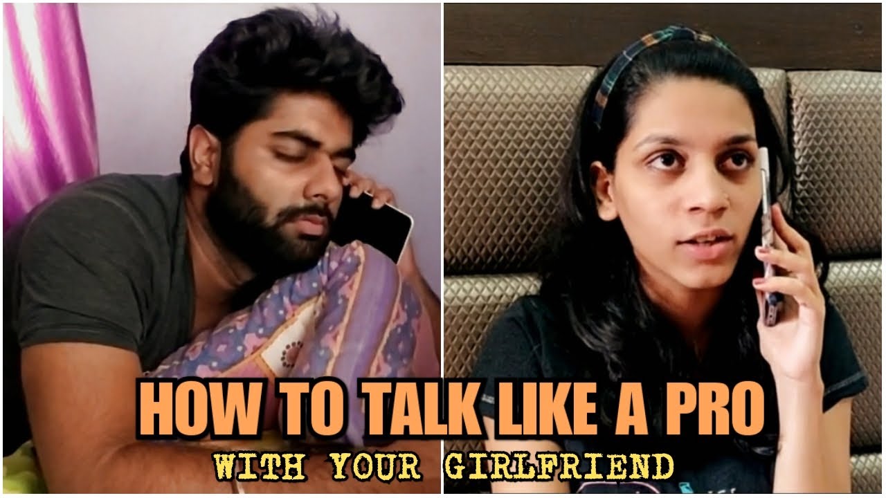 How To Talk Like a Pro With Your Girlfriend - YouTube