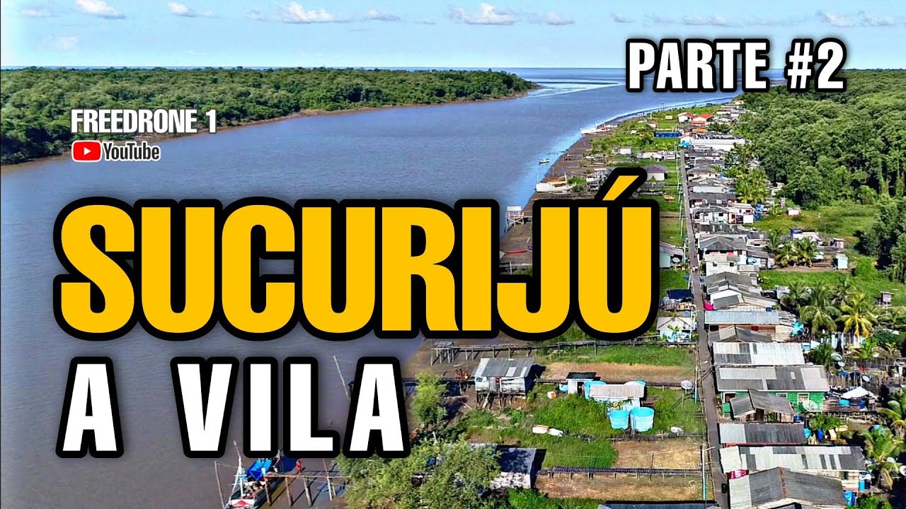 SUCURIJÚ PARTE #2 - A VILA - YouTube