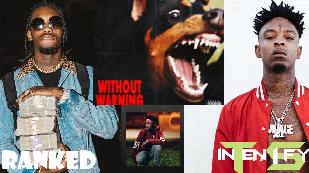 Worst to Best - 21 Savage, Offset & Metro Boomin "Without Warning ...