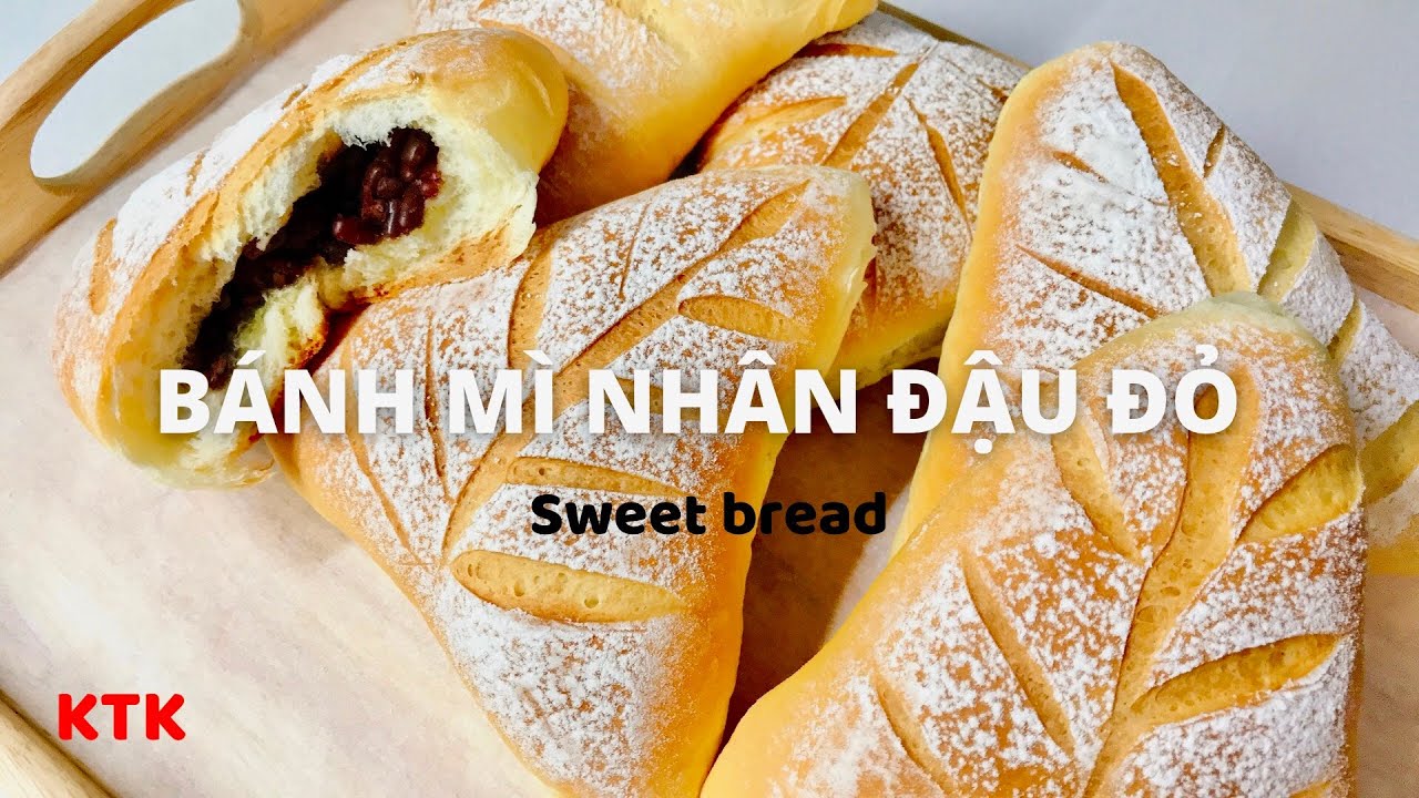 Bread With Candied Red Beans || Bánh Mì Nhân Đậu Đỏ Mềm Ngon Hết Nấc ...