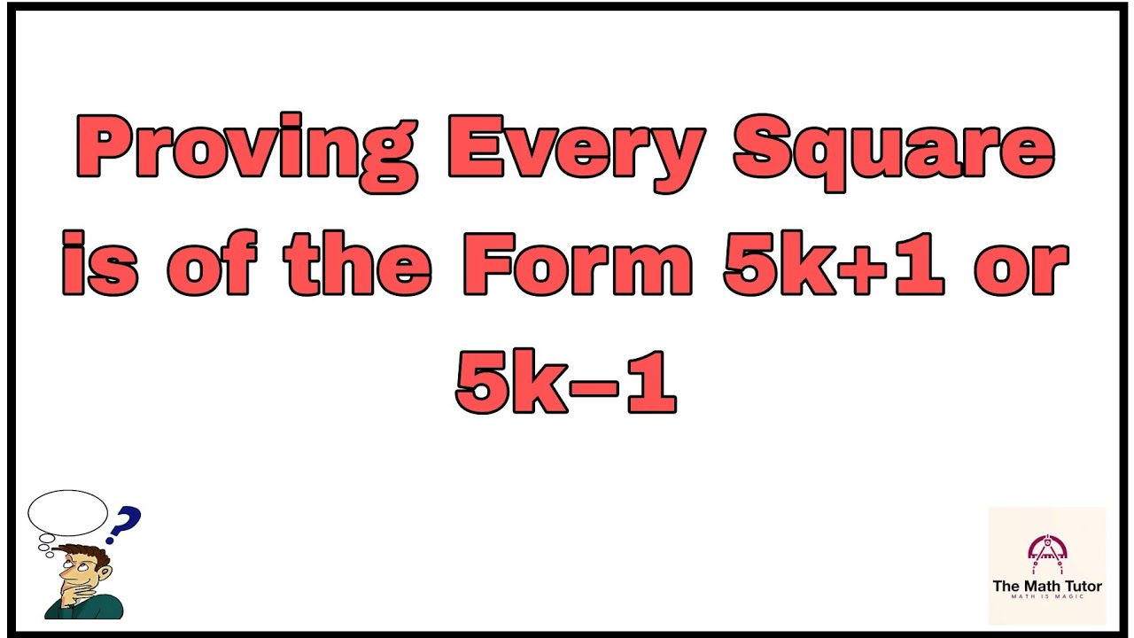 Proving Every Square is of the Form 5k+1 or 5k−1 - YouTube