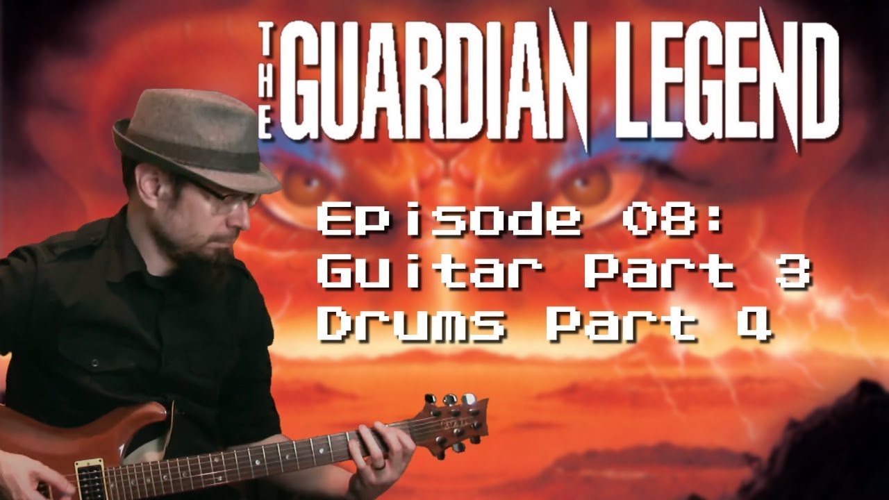Guardian Legend Cover - Episode 08 (Guitar Pt 3/Drums Pt 4) - YouTube