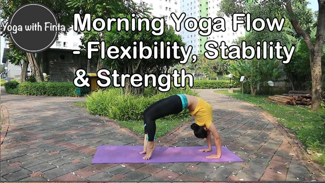 Morning Yoga Flow - Flexibility, Stability &Strength |Yoga Untuk ...