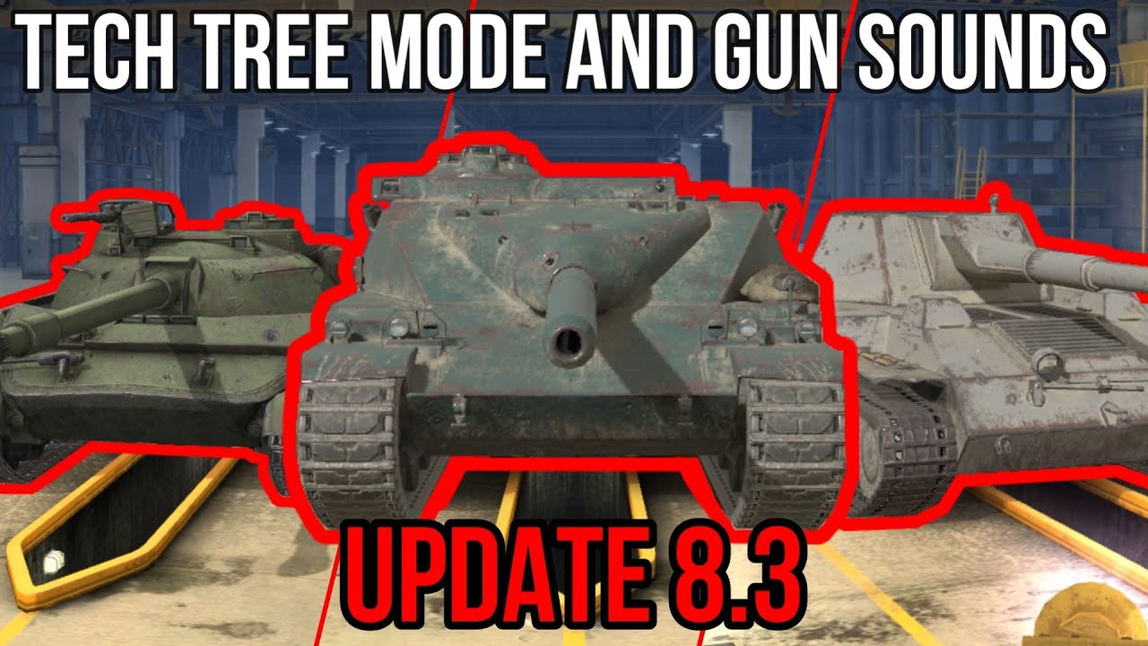 World of Tanks Blitz Update 8.3 PC Gun Sounds, Tech Tree Mode - YouTube