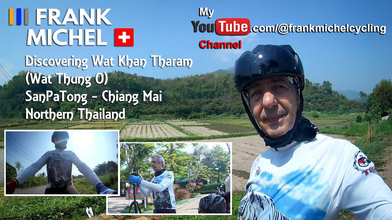 Frank Michel Cycling - discovering Wat Khan Tharam Wat Thung O Temple ...