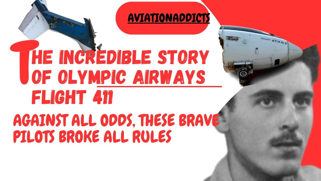 Pilots' Heroic Actions in the Face of Disaster of the Olympic Airways ...