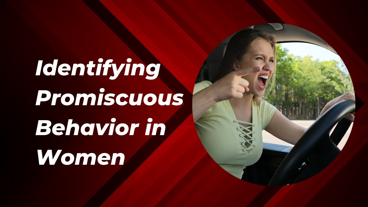 Signs of Promiscuous Behavior (Red Flags in Women) - YouTube