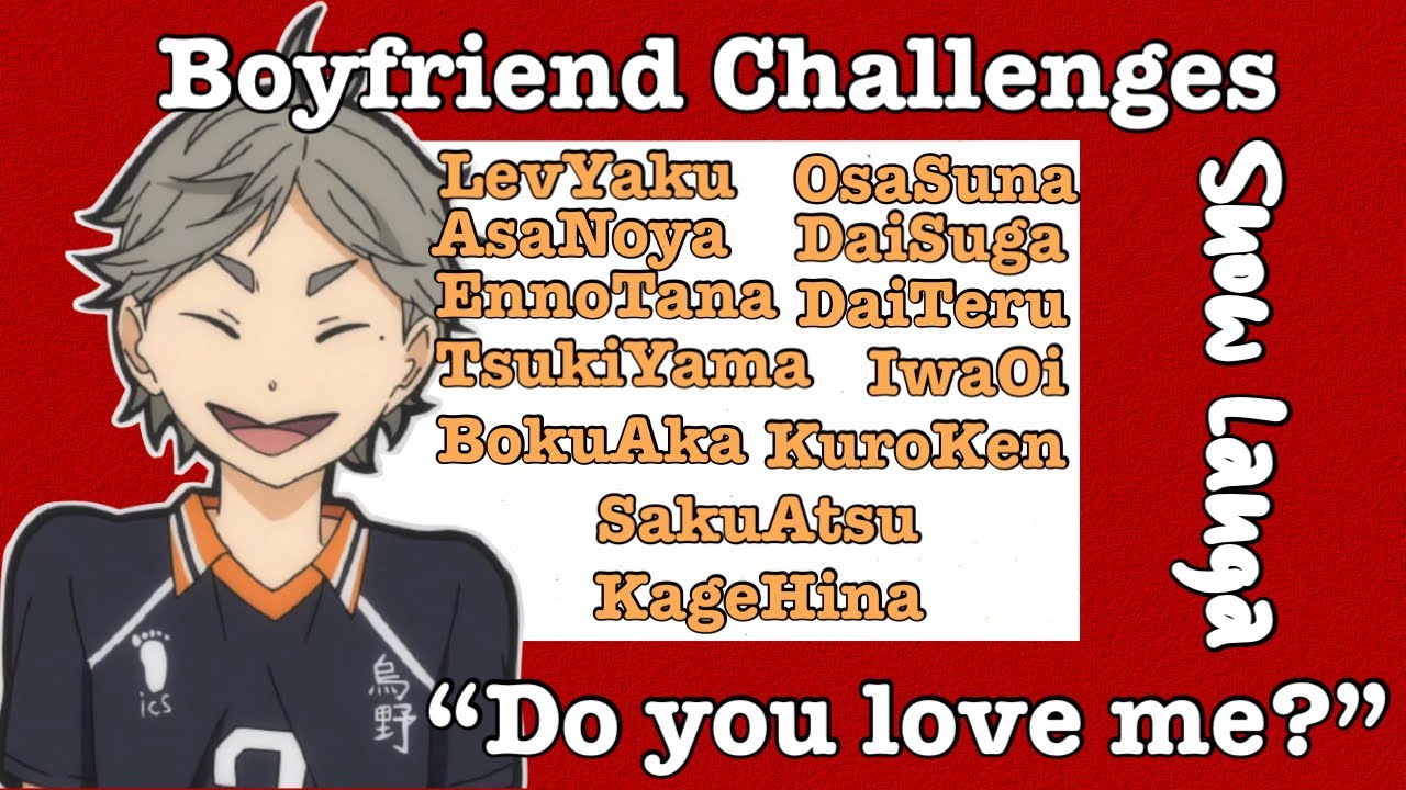 Haikyuu Text- “Do you love me?” || Boyfriend Challenges - YouTube