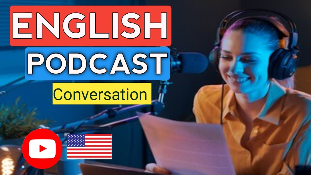 Learn English With Podcast Conversation || English Podcast For ...