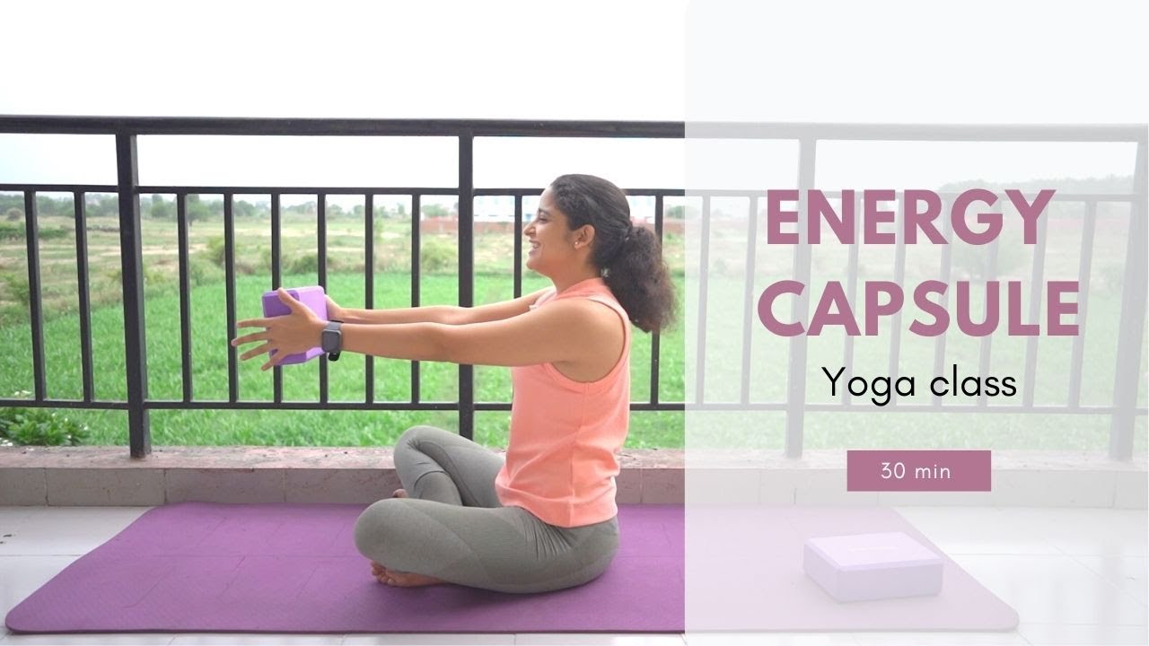 Energy capsule Yoga class - 30 min| Yoga with props - YouTube