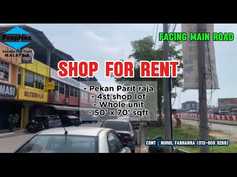 WHOLE SHO UNIT FOR RENT (Facing Main Road) @ Pekan Parit Raja, Batu ...